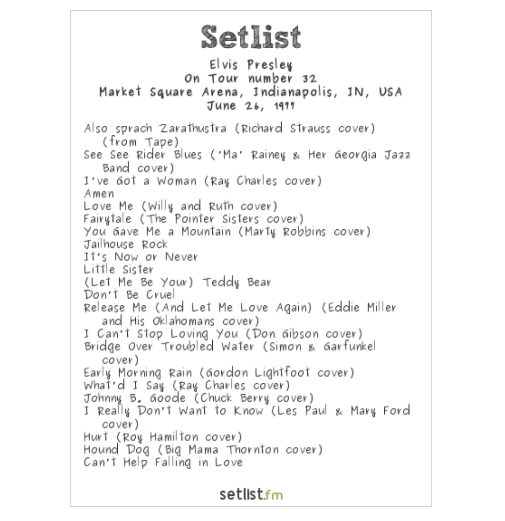 Setlist History: Elvis Presley's Last Concert | setlist.fm